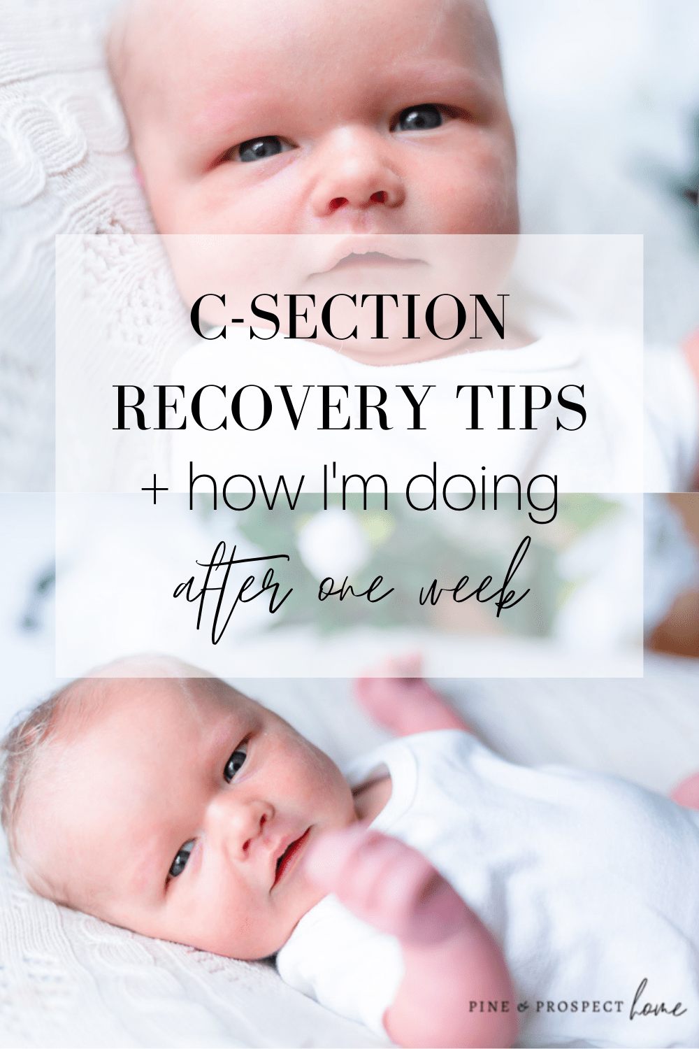 C-Section Recovery Tips - How I'm Doing - Pine and Prospect Home